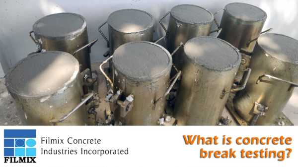 What is Concrete Break Testing? - Filmix Concrete Industries Incorporated